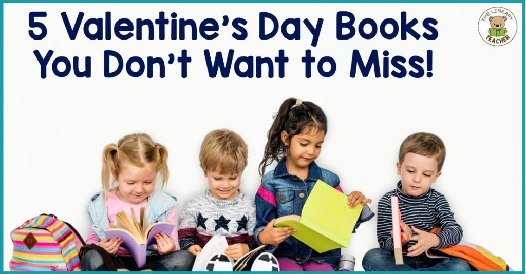 5 NEW and Lovable Valentine's Day Books for Children